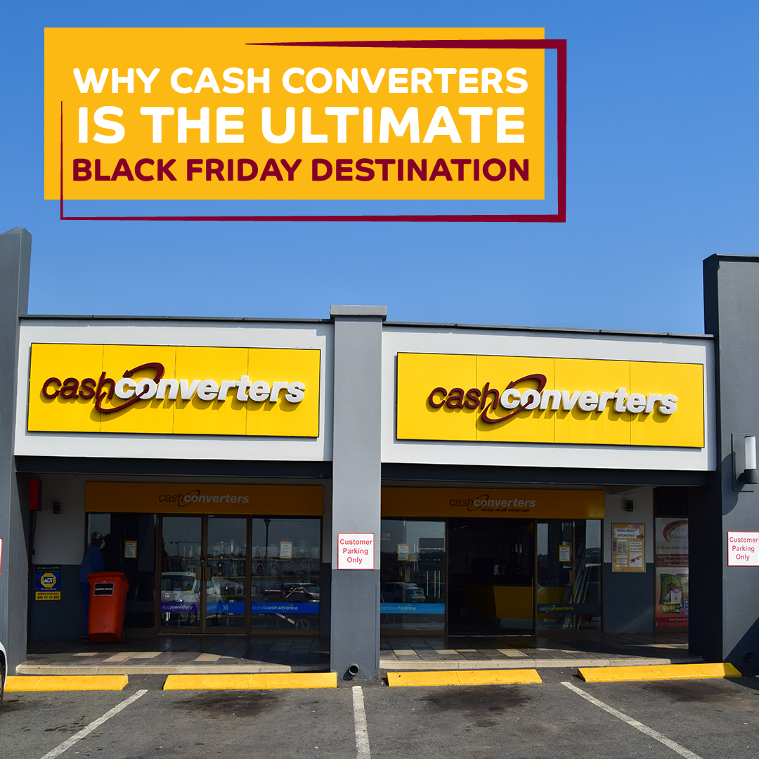 Why Cash Converters is the ultimate Black Friday destination - Cash ...