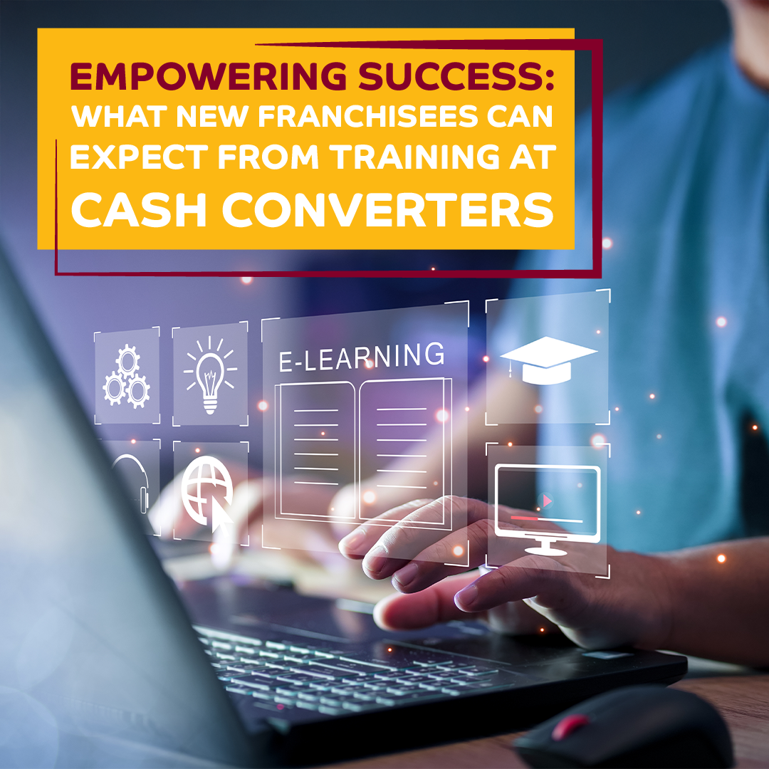 What new franchisees can expect from training at Cash Converters - Cash ...