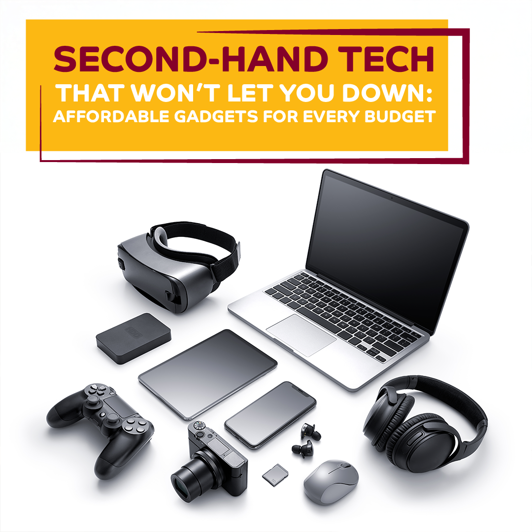 Second-hand tech that won’t let you down - Cash Converters